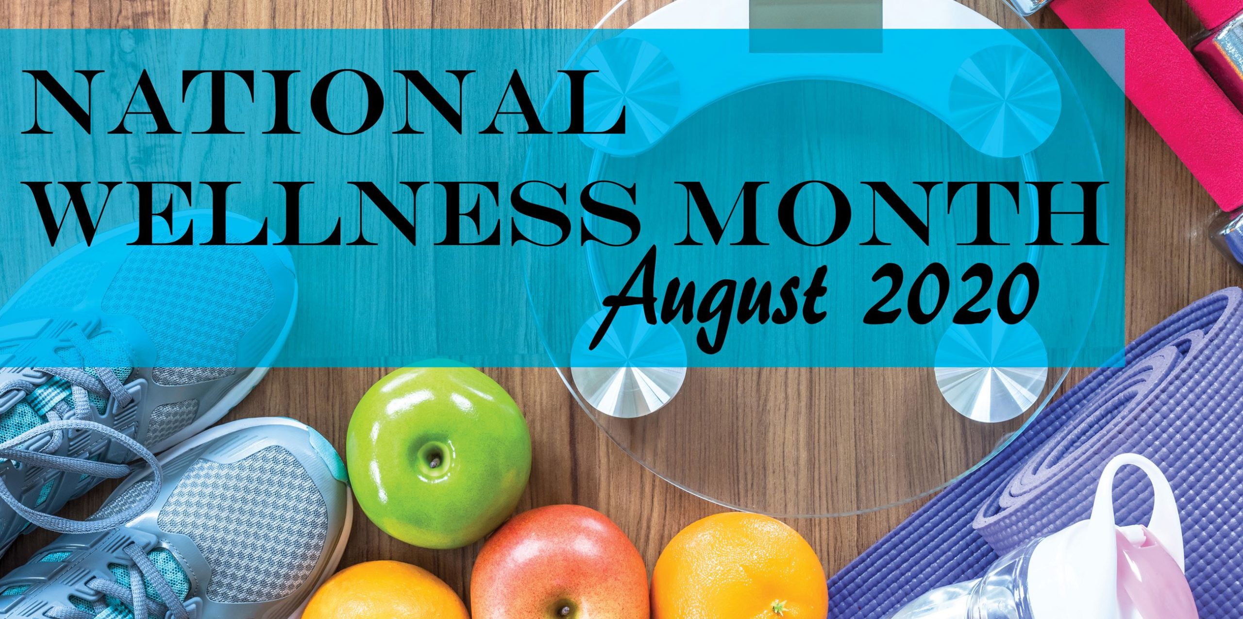 August Is National Wellness Month! - ReviewFitHealth.com